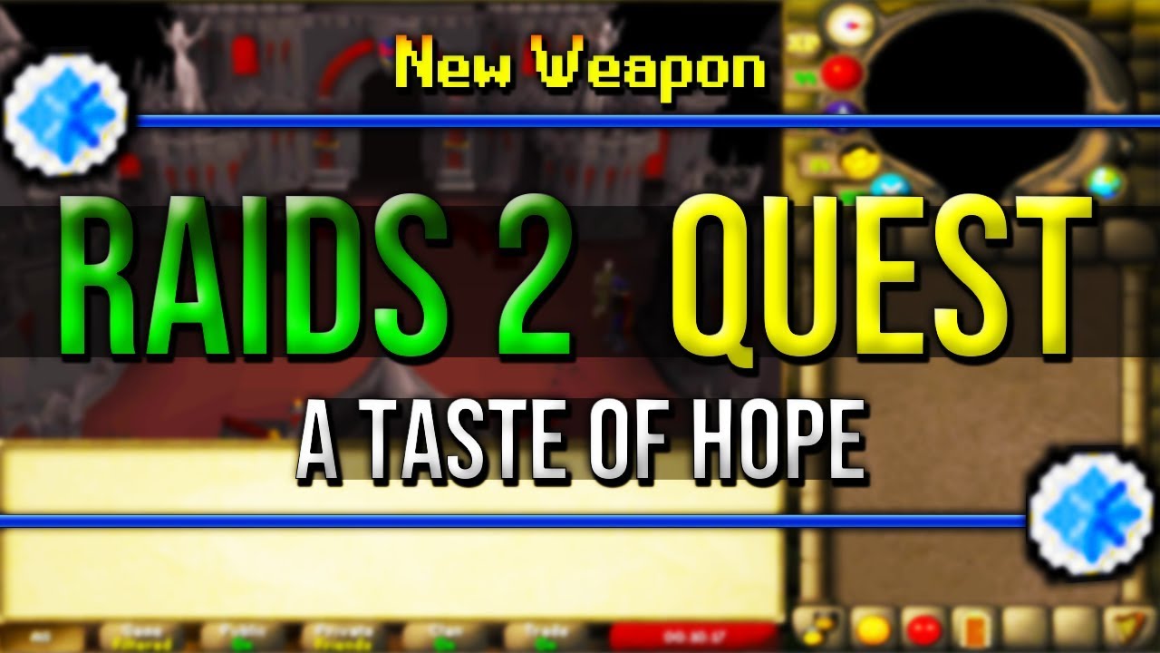 Runescape Raids 2 Quest Release A Taste of Hope, PMod Explanation OSRS ...