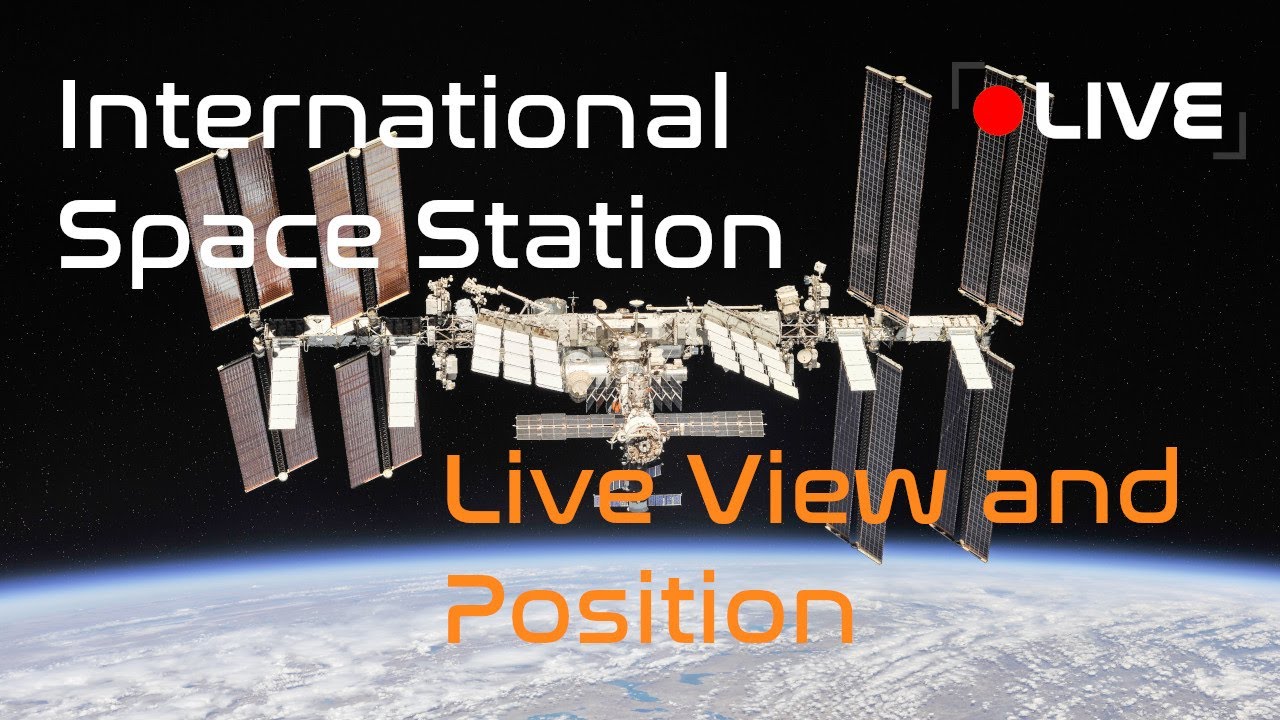 ISS Live Stream - View From Space and ISS Position - YouTube