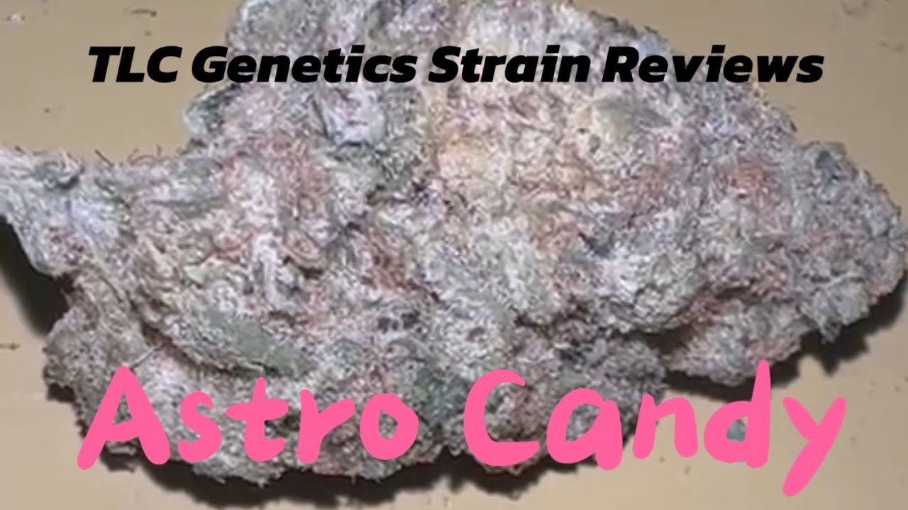 The TLC Genetic Shows : Astro Candy (Strain Review) - YouTube