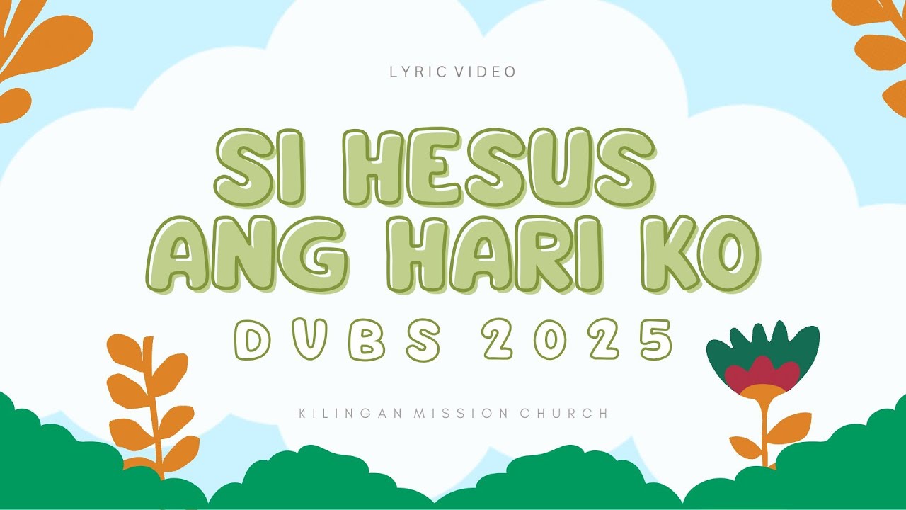 Si Hesus ang Hari ko - DVBS (Lyrics) | KMC - YouTube