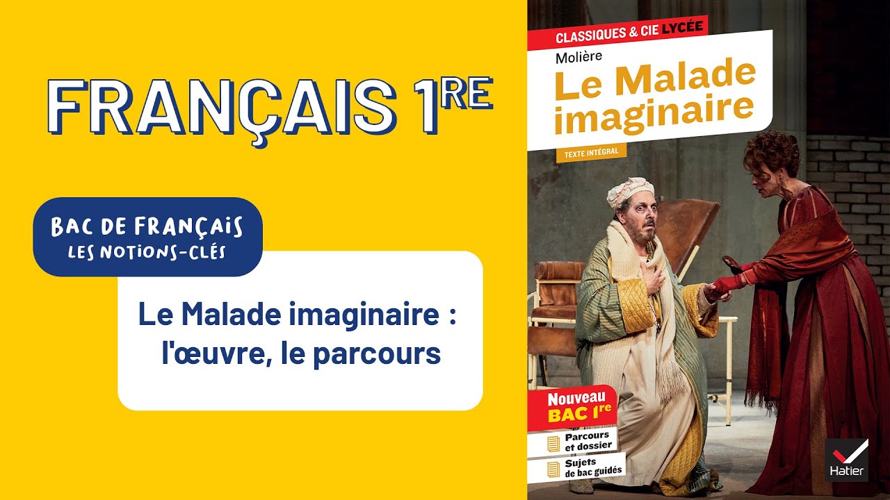 Français 1re - Le Malade imaginaire : l'œuvre, le parcours - YouTube