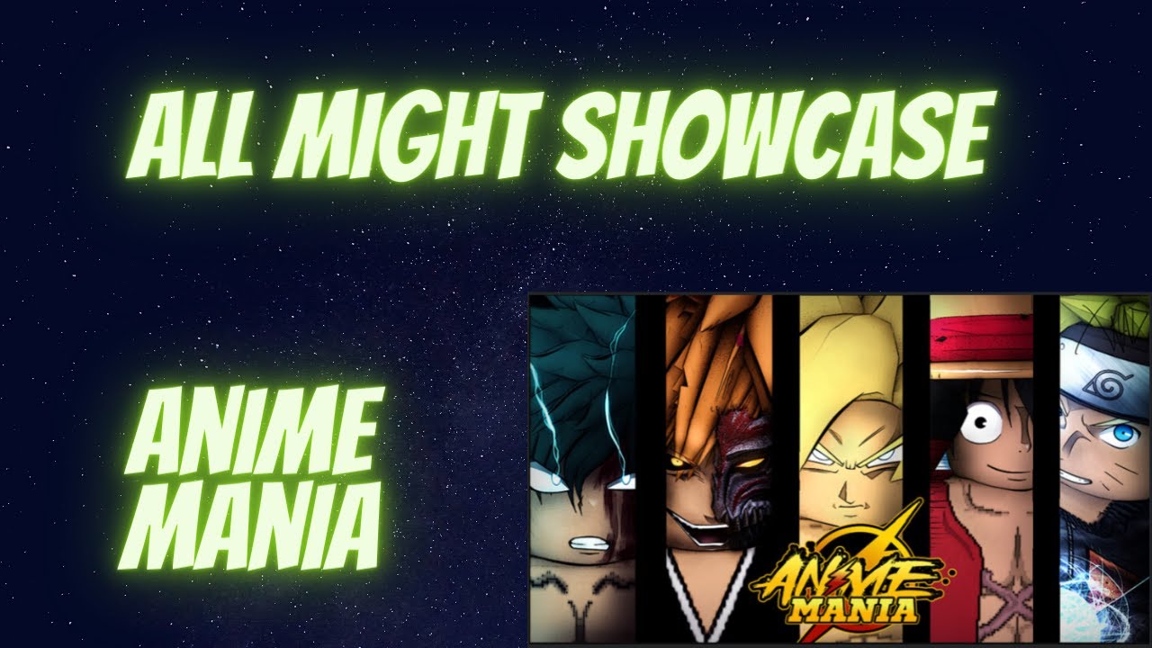 All might showcase anime mania | Roblox - YouTube