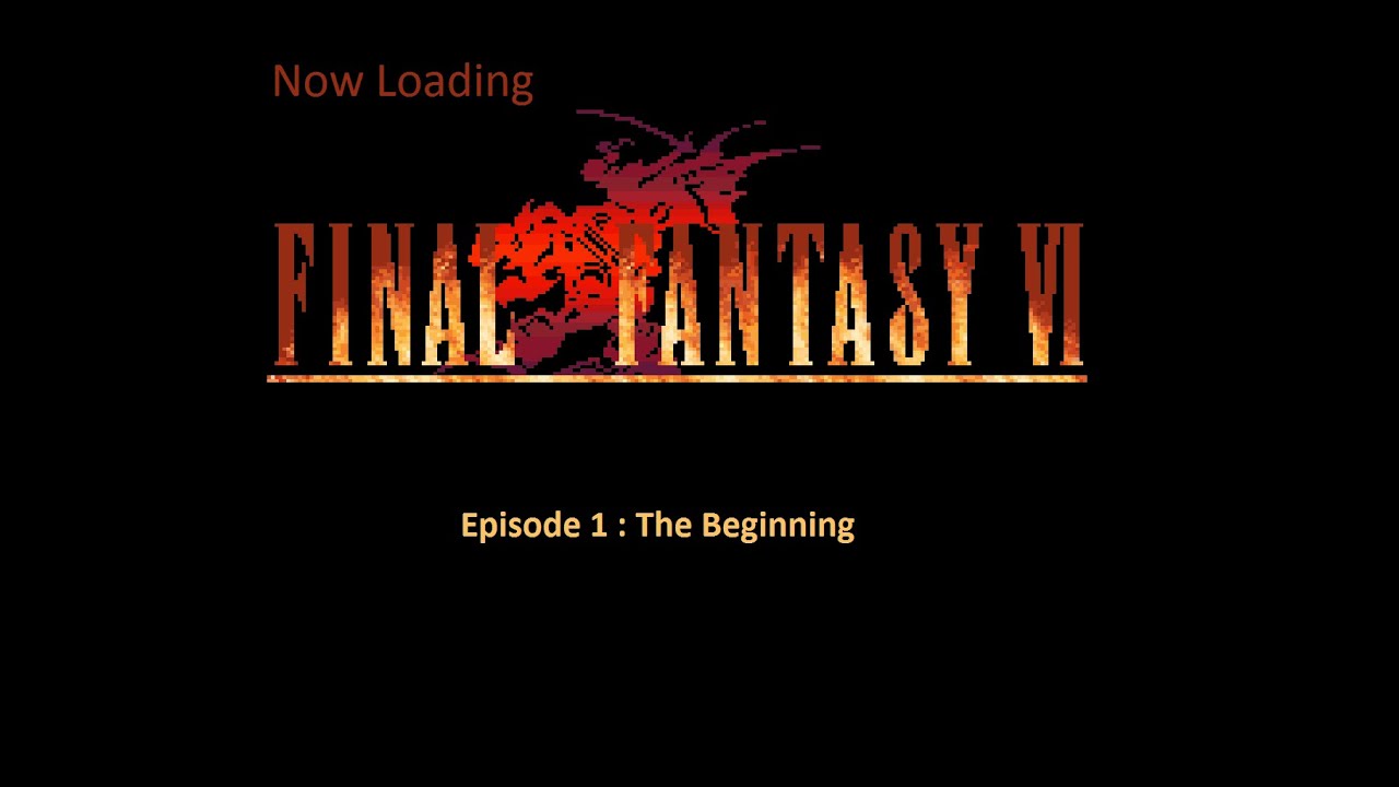 Final Fantasy VI Abridged Episode 1: The Beginning - YouTube
