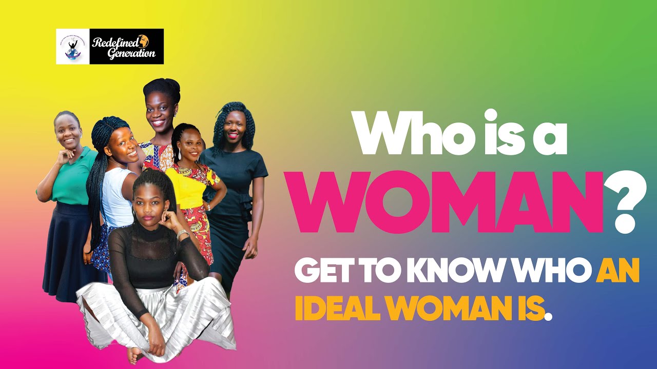 WHO IS A WOMAN? || GET TO KNOW WHO AN IDEAL WOMAN IS 🙋‍♀️🙋‍♀️ - YouTube