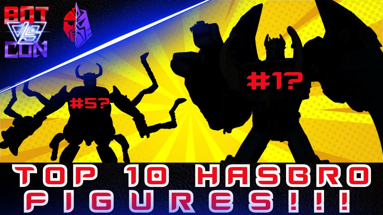 2023's Best HASBRO Figures... According to Bot Vs Con! - YouTube