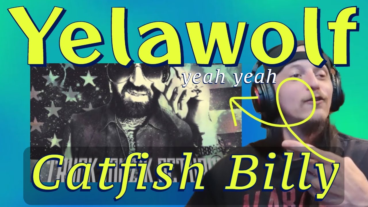 Yelawolf -- "Catfish Billy" || Part 1 or 2 Best? (REACTION) - YouTube