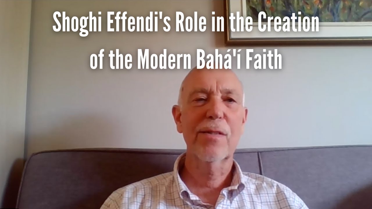 Shoghi Effendi's Role in the Creation of the Modern Bahá'í Faith - YouTube
