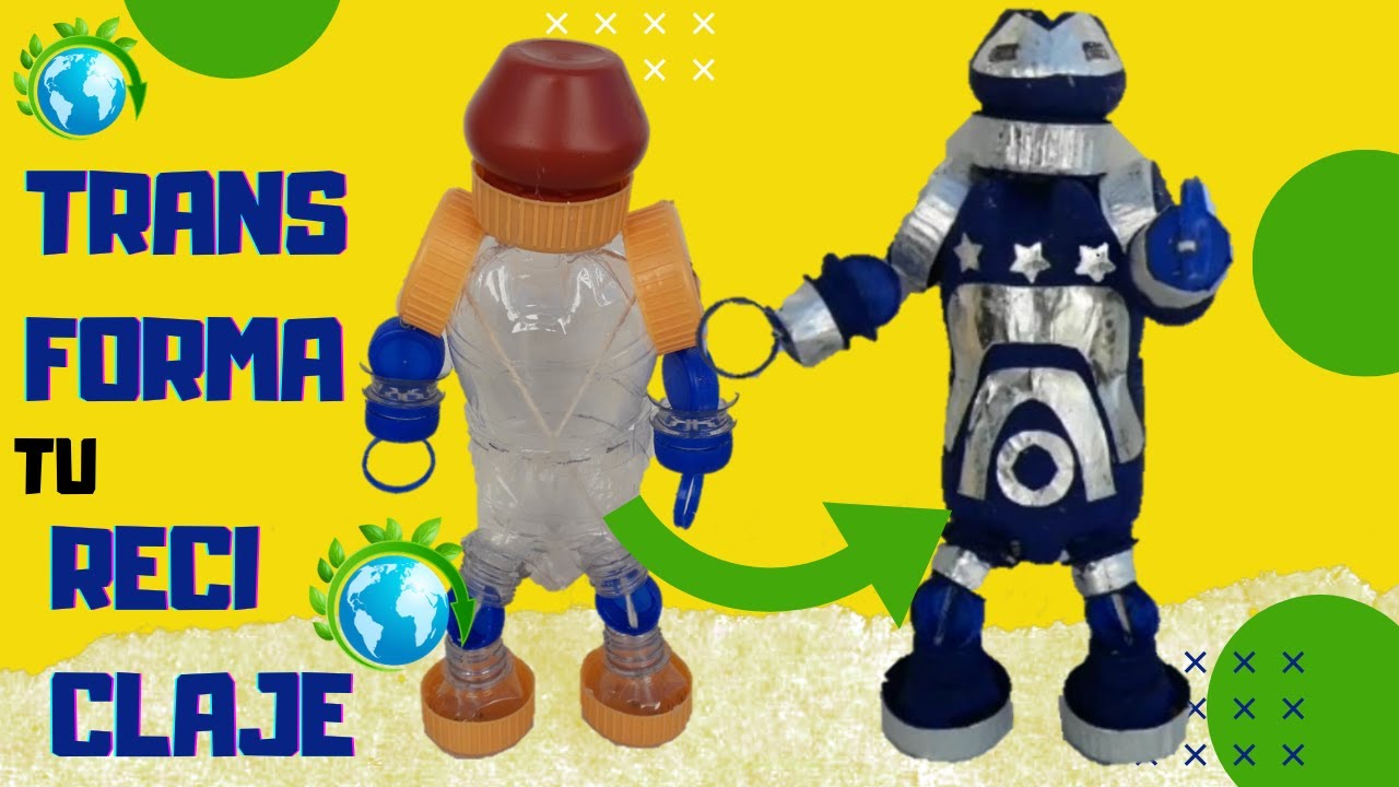 🤪 👉👉 👉 Como Hacer Un ROBOT CON RECICLAJE ♻️ | 🤖 Robot Con BOTELLAS DE ...