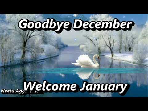 Goodbye December Welcome January - YouTube