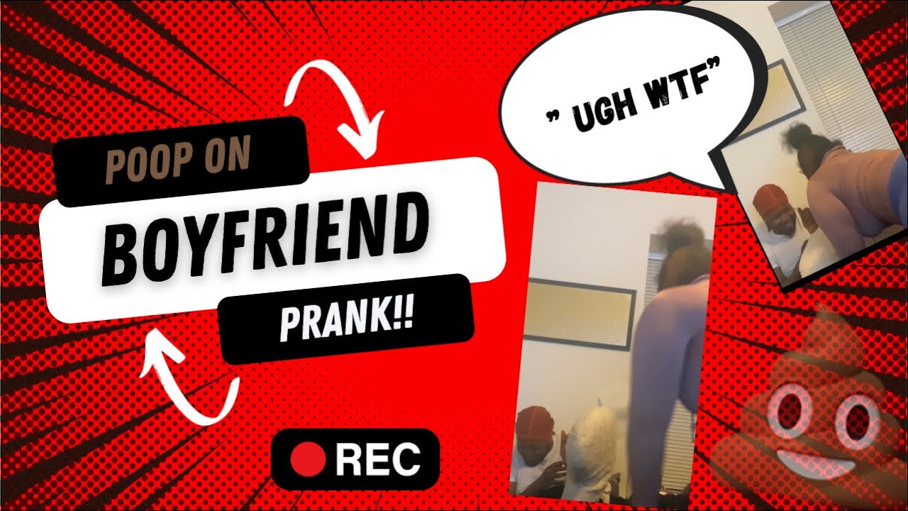 POOP PRANK ON BOYFRIEND! (He was confused!) - YouTube