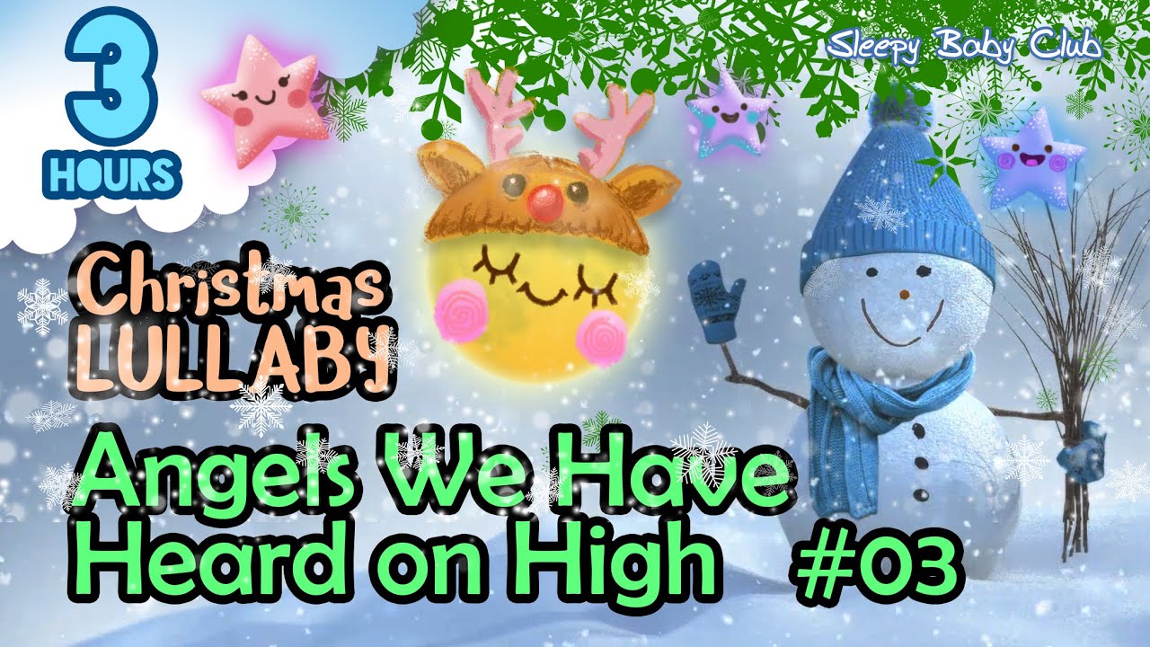 🟢 Angels We Have Heard on High #03 🎄 Christmas Lullaby ♫ Bedtime Music ...