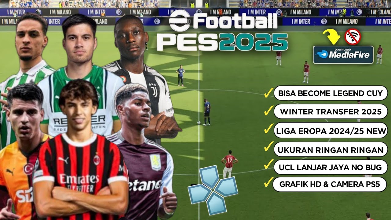 RILIS!! eFOOTBALL PES 2025 PPSSPP NEW UPDATE LIGA EROPA & NEW KITS ...