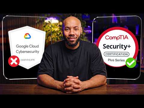 Google Cybersecurity Certificate vs Security+ — Get This One