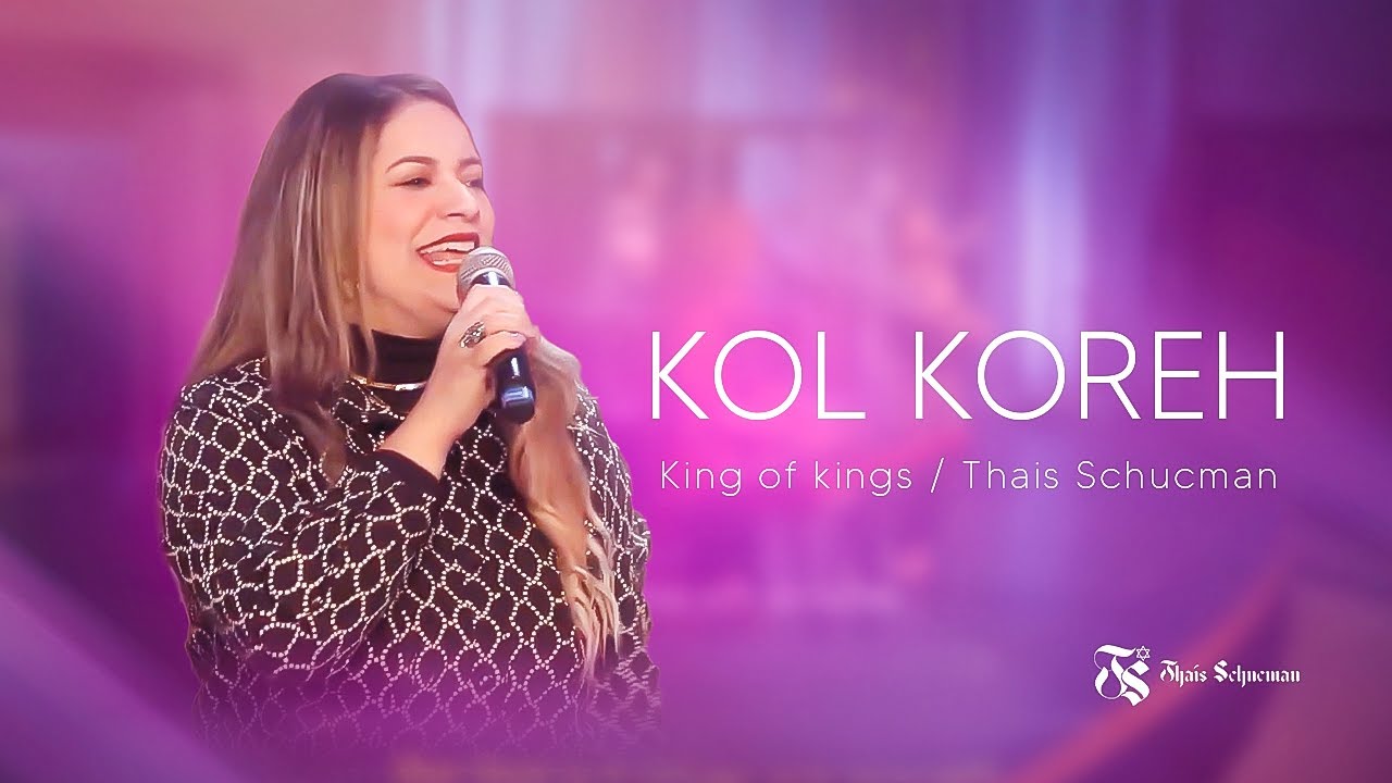 Kol Koreh - King of kings / Thaís Schucman - YouTube