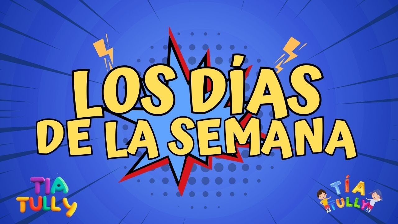 Los Días de la Semana para Niños: ¡Descubre y Aprende! - YouTube