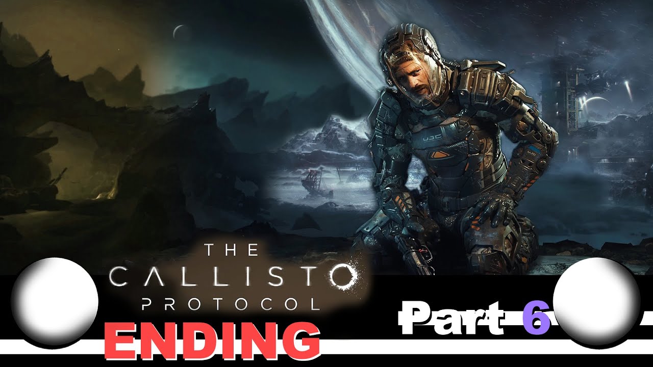 The Callisto Protocol (卡利斯托協議) ------part 6 (Ending) - YouTube