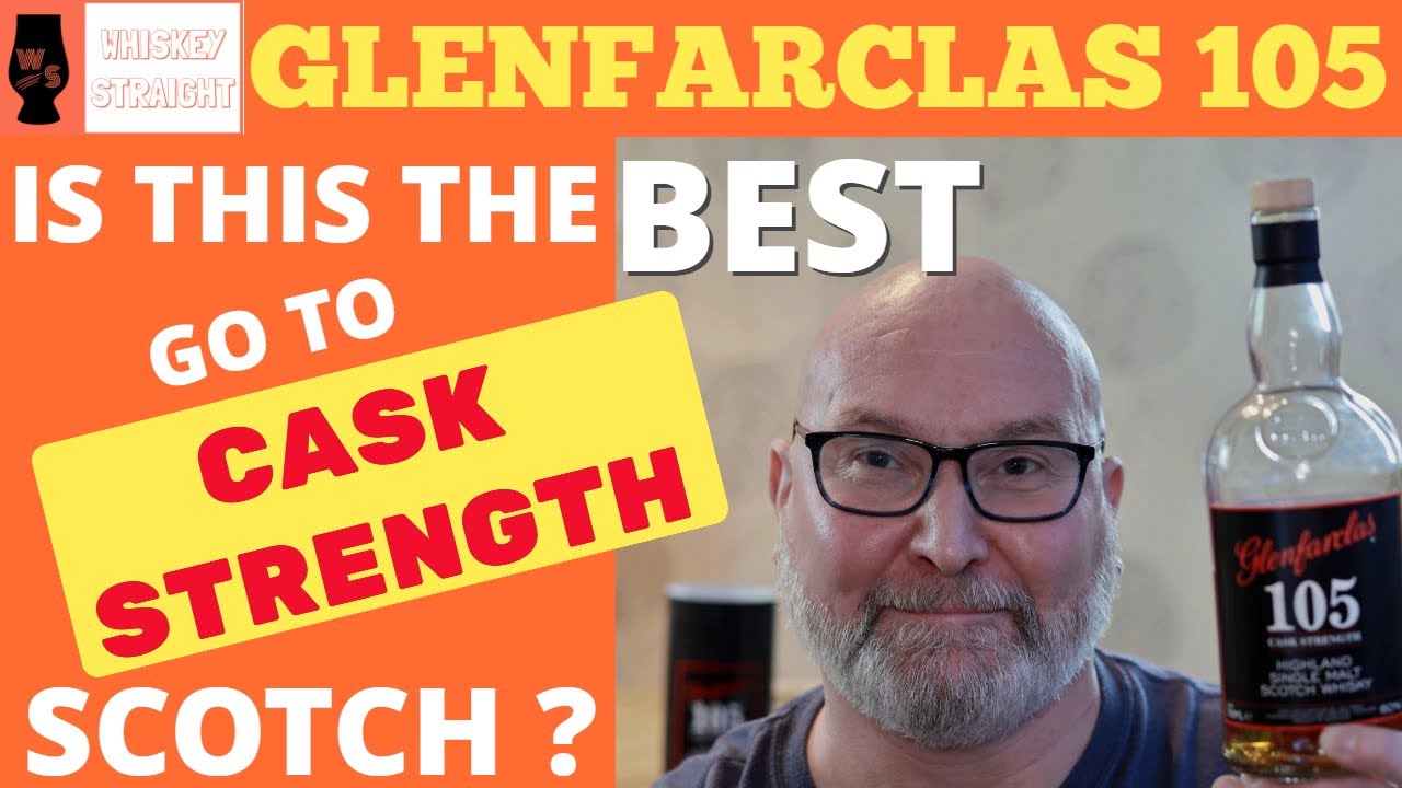 Glenfarclas 105 | Whiskey Straight #70 - YouTube