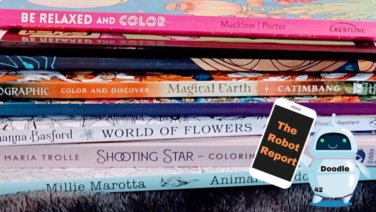 The Robot Report, Ep.13: WIP Edition / Adult Coloring Shenanigans - YouTube