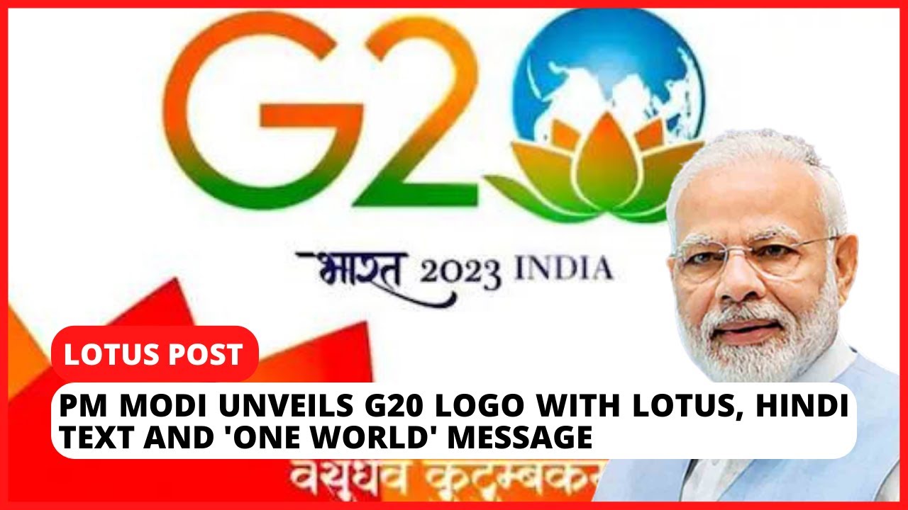 PM Modi unveils G20 logo with Lotus, Hindi text and 'one world' message ...