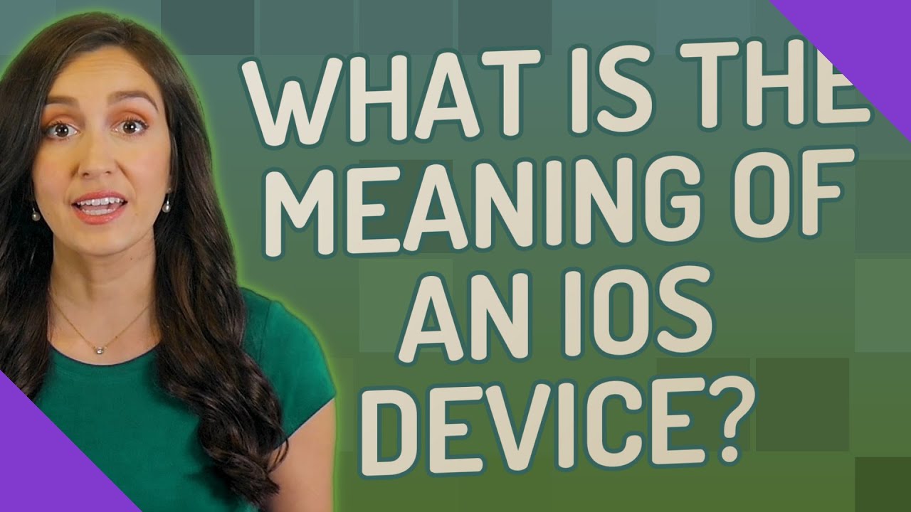 What is the meaning of an iOS device? - YouTube