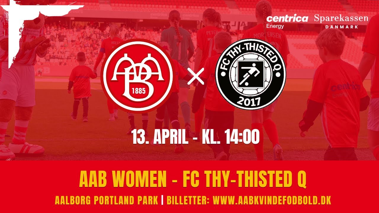 AaB Women - FC Thy-Thisted Q - YouTube