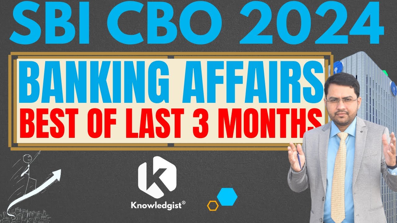 SBI CBO 2024 | Best of Current Banking Affairs | Last 3 Months - YouTube