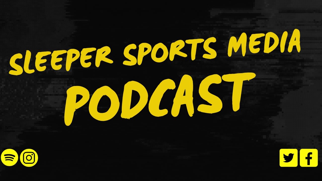 Episode 30 | Sleeper Sports Media Podcast - YouTube