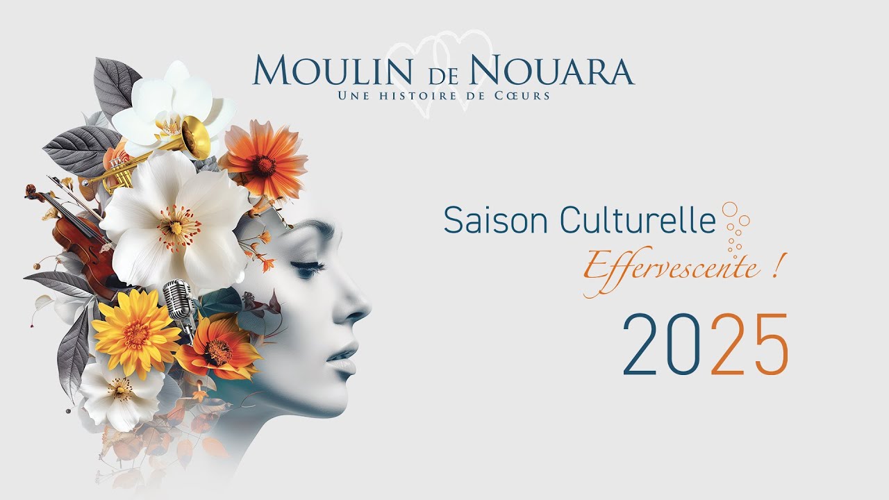 Bande annonce saison culturelle 2025 Moulin de Nouara - YouTube