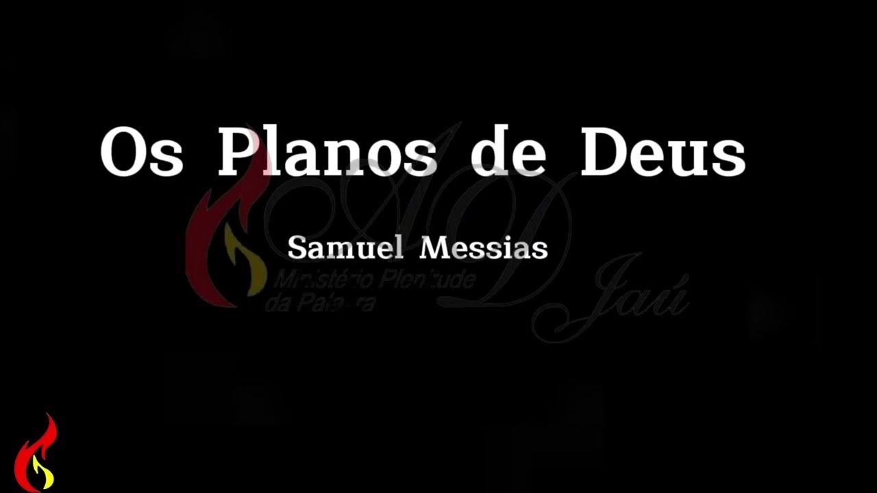 Os Planos de Deus - Samuel Messias (playback) - YouTube
