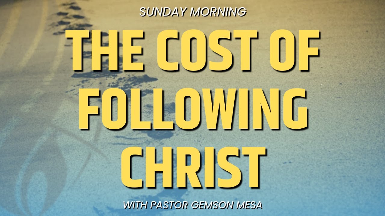 THE COST OF FOLLOWING CHRIST | December 4, 2022 - YouTube