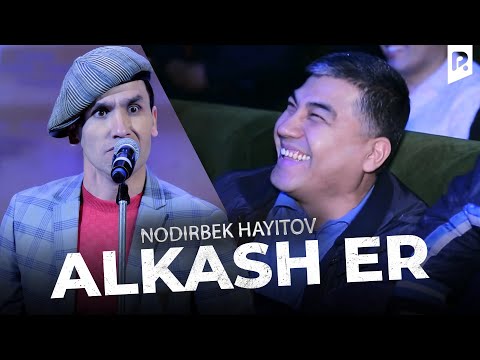 Nodirbek Hayitov - Alkash er