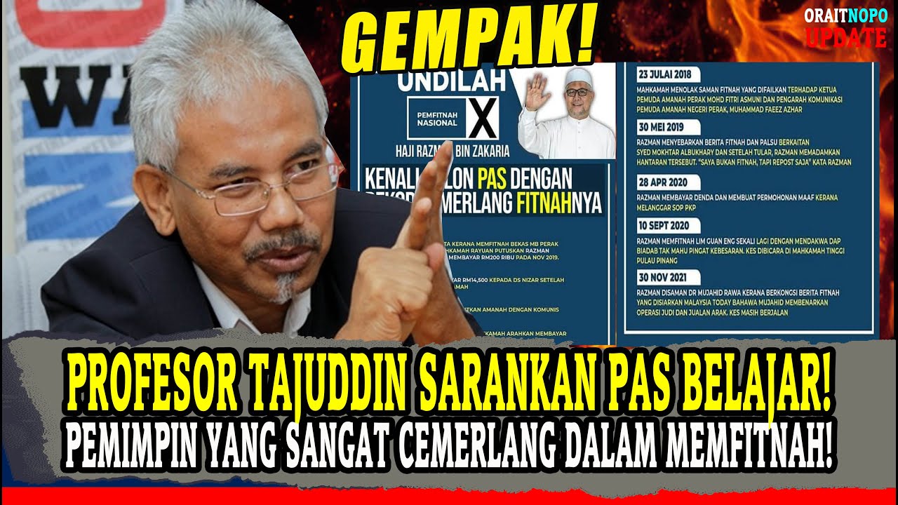 PROFESOR TAJUDDIN SARANKAN PAS BELAJAR! RAZMAN PEMIMPIN YANG SANGAT ...