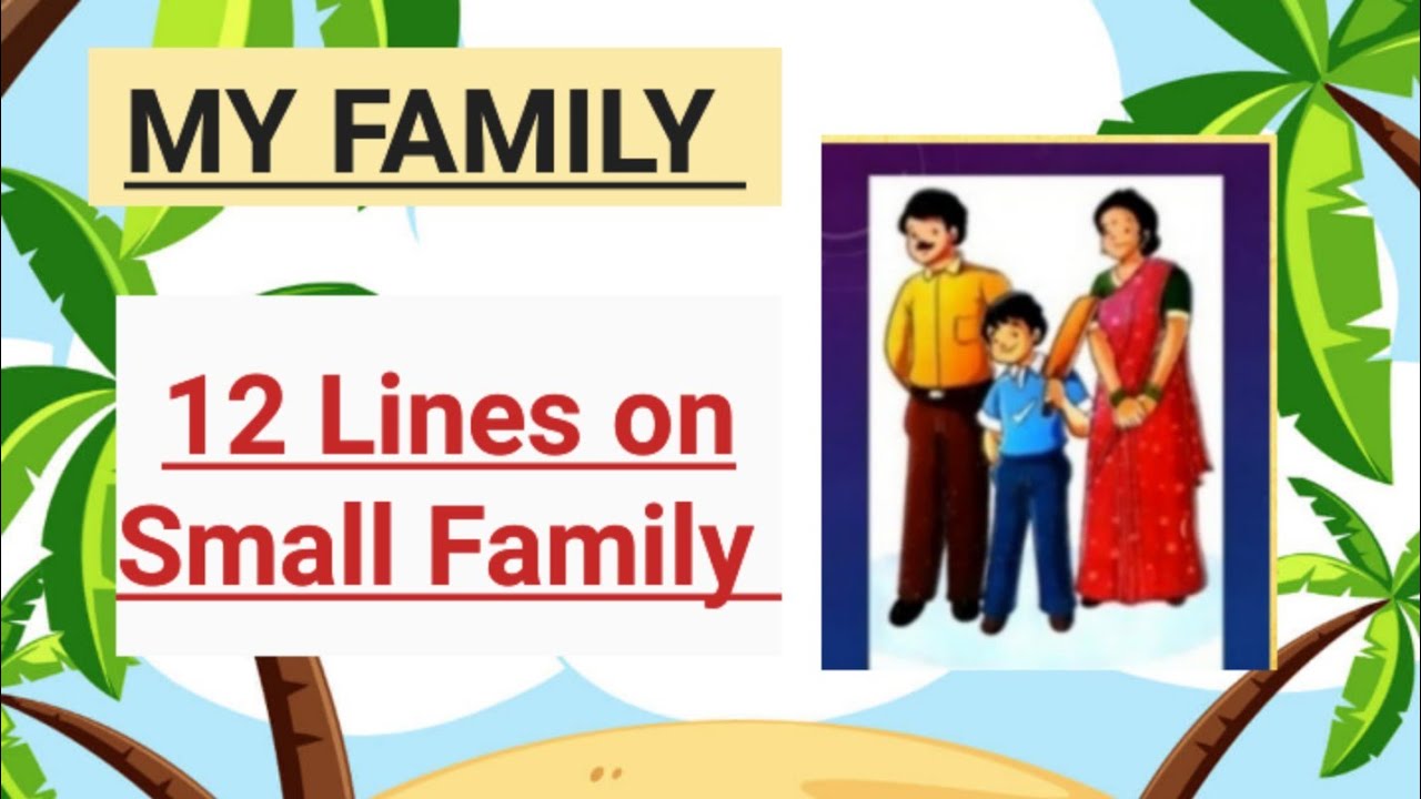 MY FAMILY//short essay//Class 2 and 3//12- lines on small Family ...