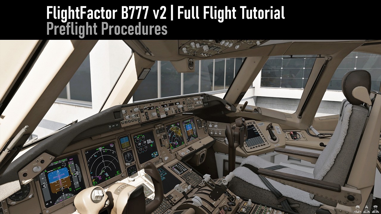 FlightFactor B777 v2 | Full Flight Tutorial | Part 3 | Preflight ...
