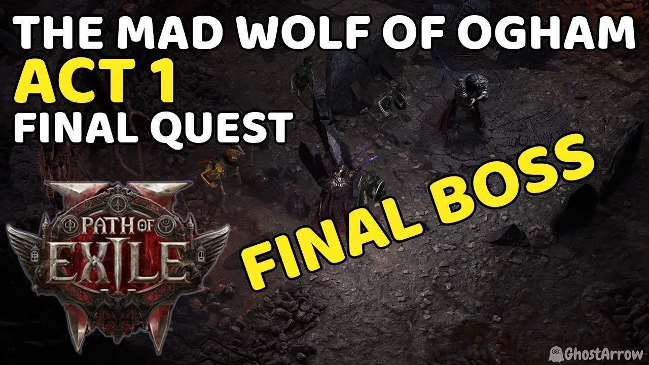 The Mad Wolf of Ogham Act 1 Final Quest - Path of Exile 2 - YouTube