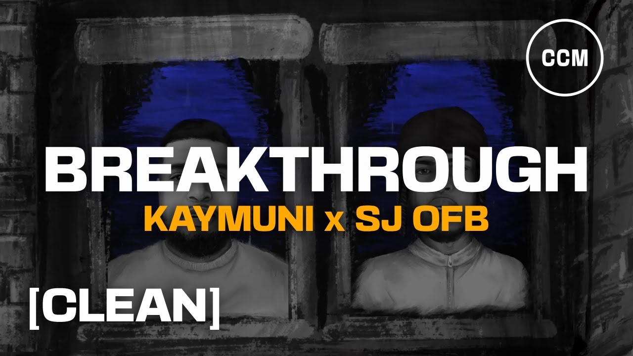 KayMuni ft SJ(OFB) - Breakthrough [CLEAN] - YouTube