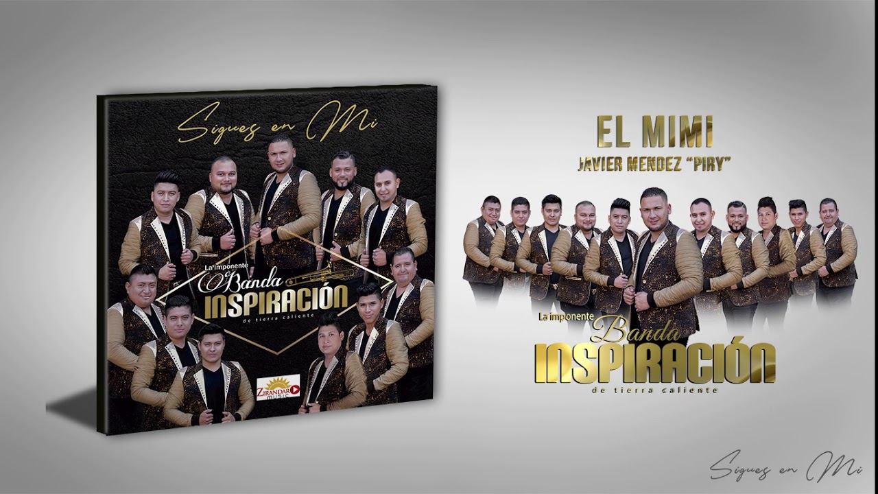 EL MIMI - LA IMPONENTE BANDA INSPIRACION DE TIERRA CALIENTE (ESTRENO ...