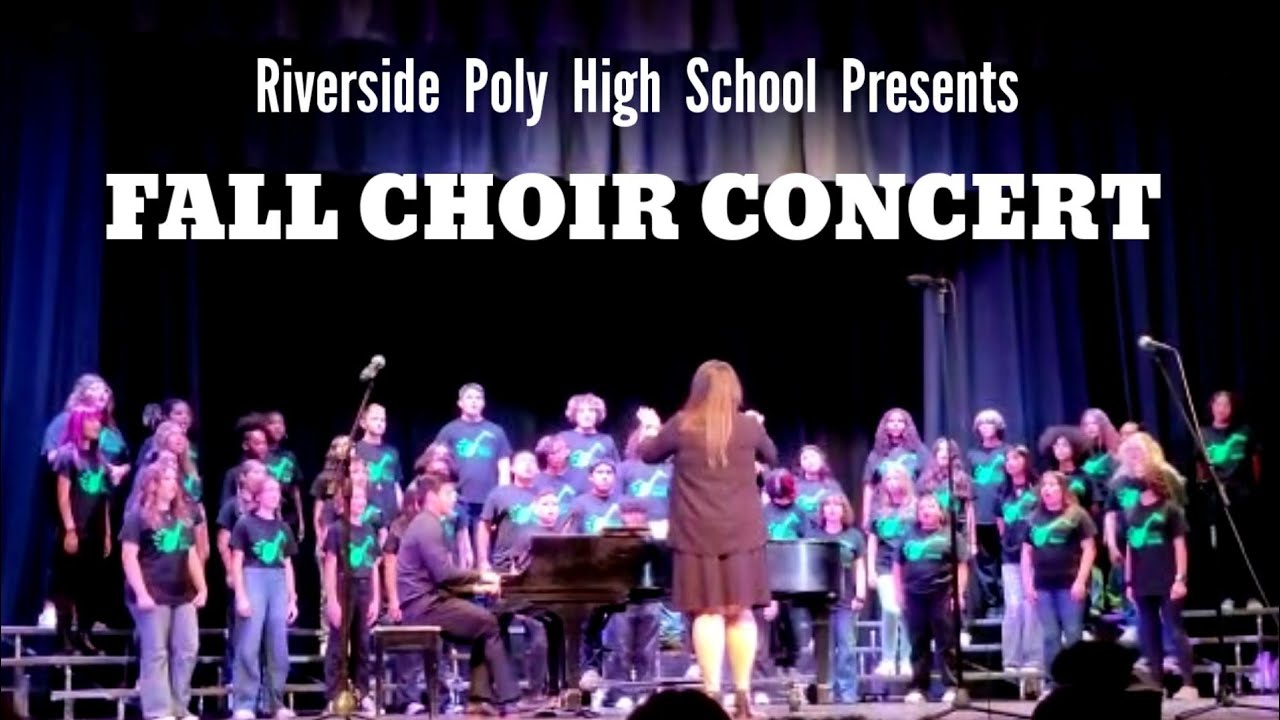 Fall Choir Concert - Riverside Poly High School - YouTube