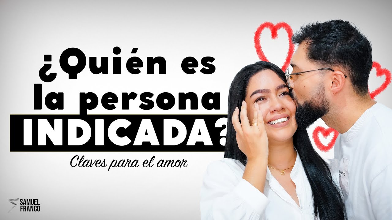 ¿Cómo encontrar a la PAREJA PERFECTA? Encuentra tu pareja idónea - YouTube