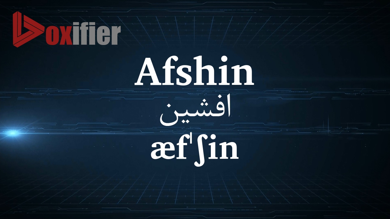 How to Pronunce Afshin (افشین) in Persian (Farsi) - Voxifier.com - YouTube
