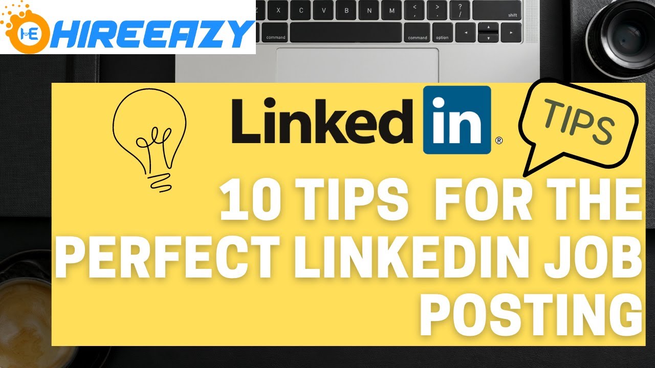 10 Tips for the Perfect LinkedIn Job Posting - YouTube