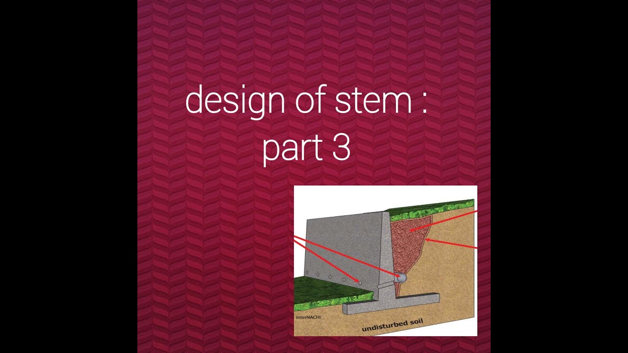 How to design a cantilever retaining wall:part 3|designing a stem - YouTube