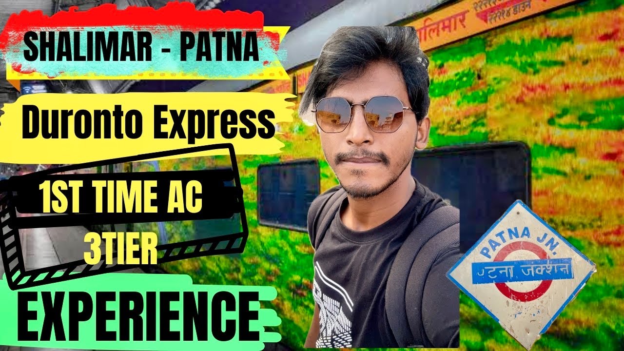 Shalimar to Patna Duronto express | 1st time Ac 3 tier ka experience ...