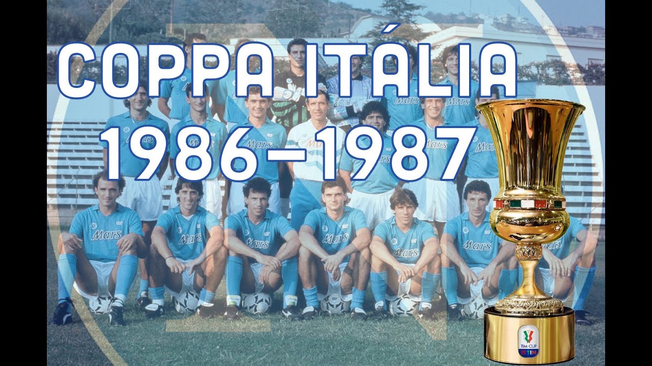 Napoli Campeão Copa da Itália 1986-1987 - YouTube