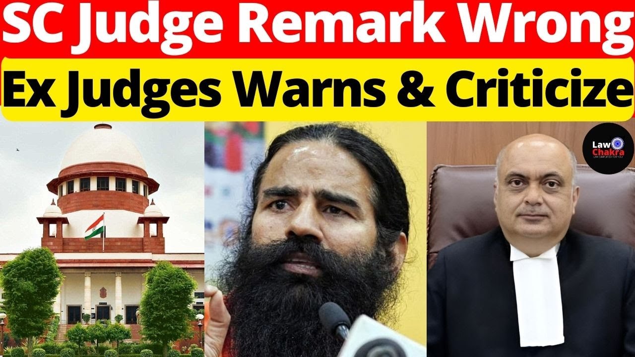 Ex Judges Warns & Criticize; SC Judge Oral Remark Bad #lawchakra # ...