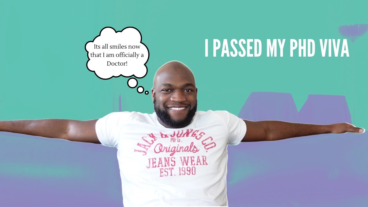 I passed my PhD Viva! I am officially a Doctor - YouTube