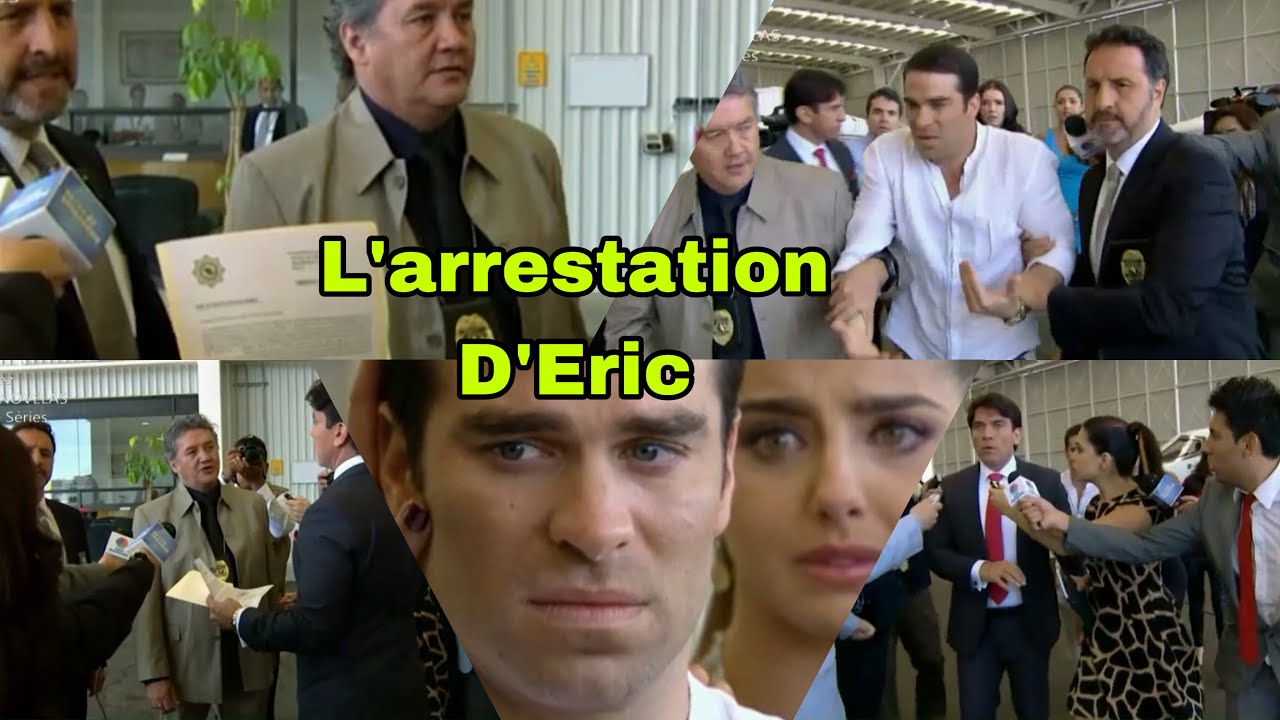 Passion et Pouvoir épisode 48 | La police arrête Eric - YouTube