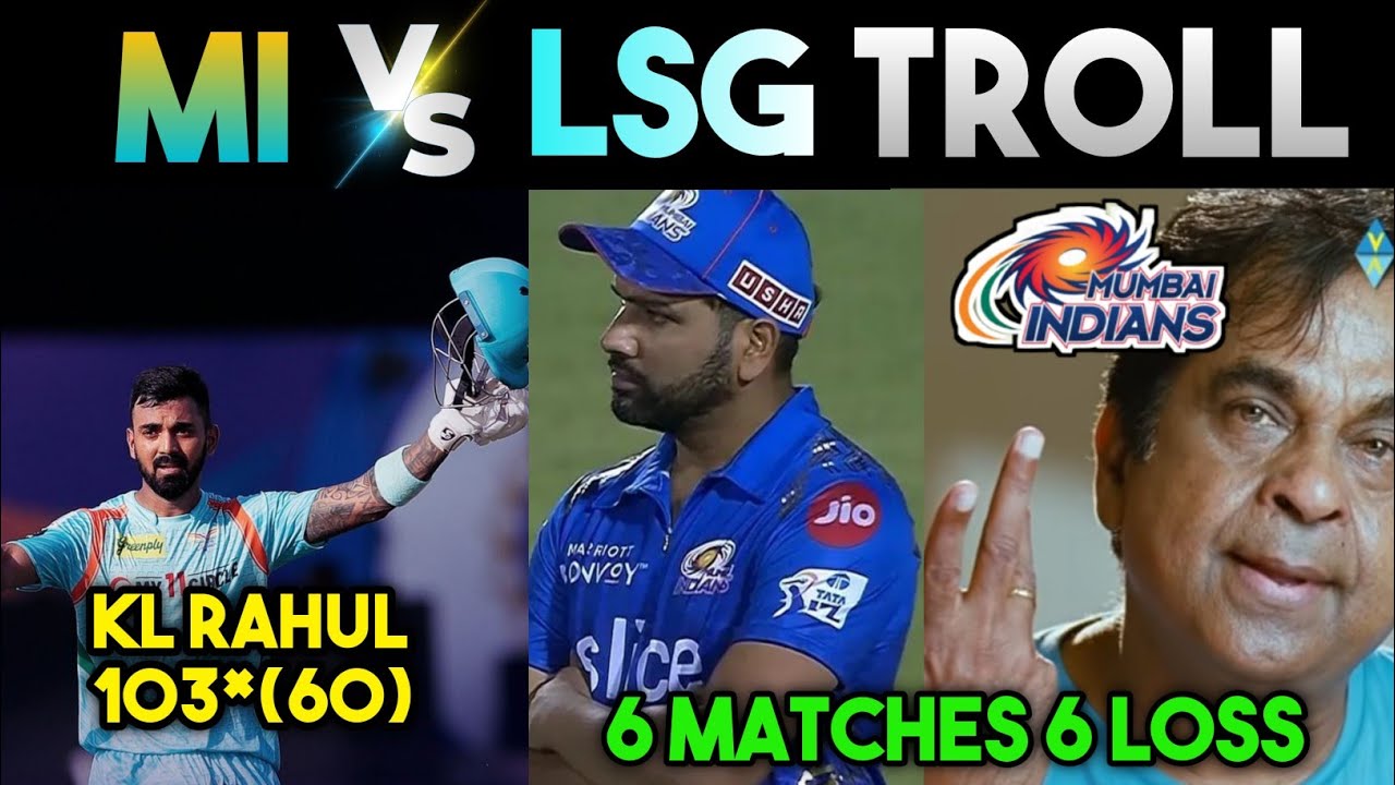 MI VS LSG TROLL 🔥 | KL RAHUL 103 | ipl trolls telugu | ipl 2022 Trolls ...