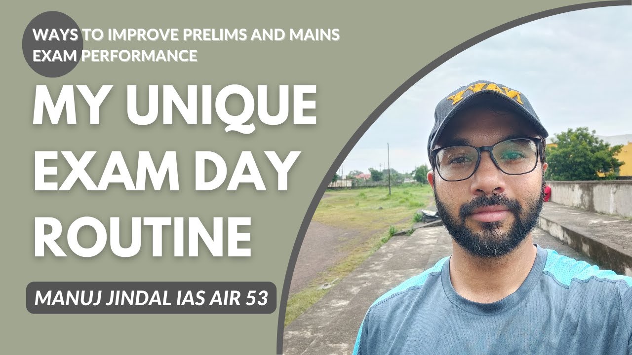 How to maximize UPSC prelims and mains exam day performance | Manuj ...