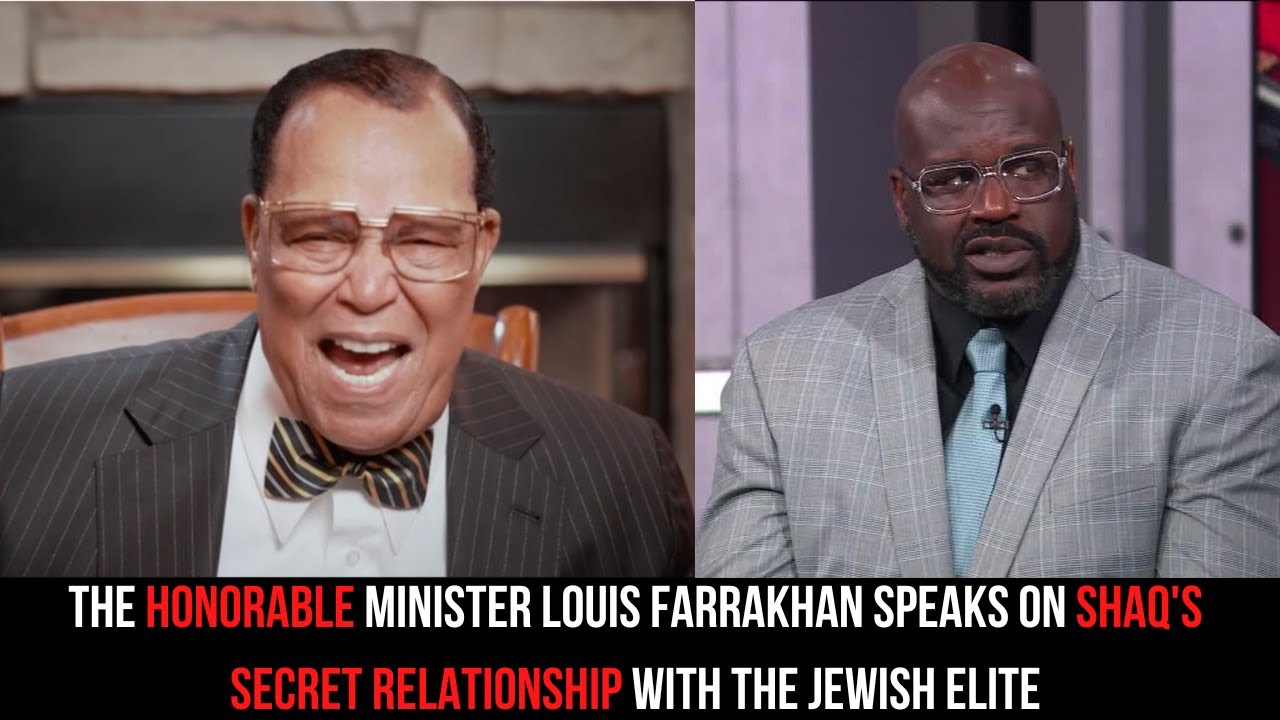Minister Louis Farrakhan speaks on Shaq's secret relationship with the ...